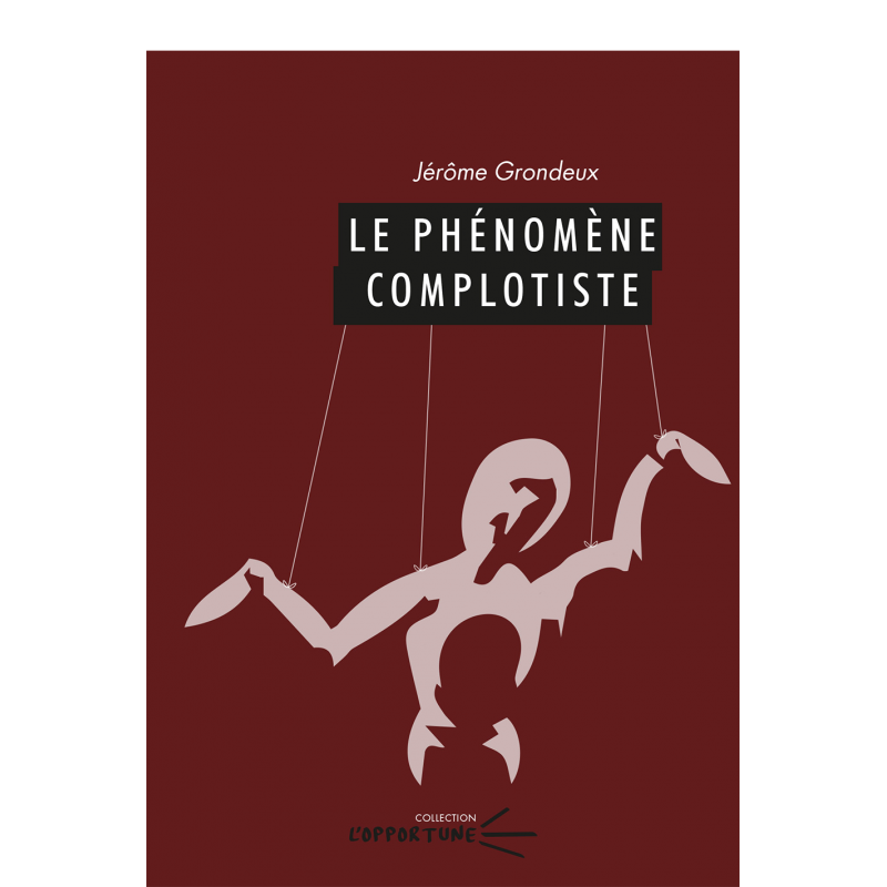 Le phénomène complotiste