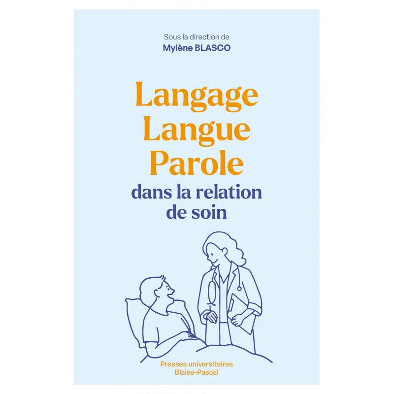 Langage, langue, parole dans la relation de soin