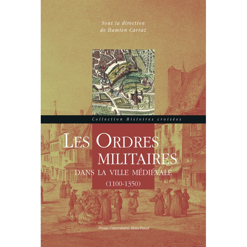Les ordres militaires dans la ville médiévale
